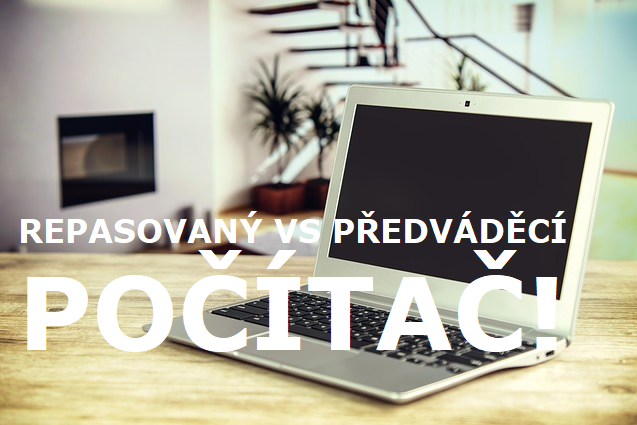 Co je předváděcí a repasovaný počítač? - R-PASS.cz